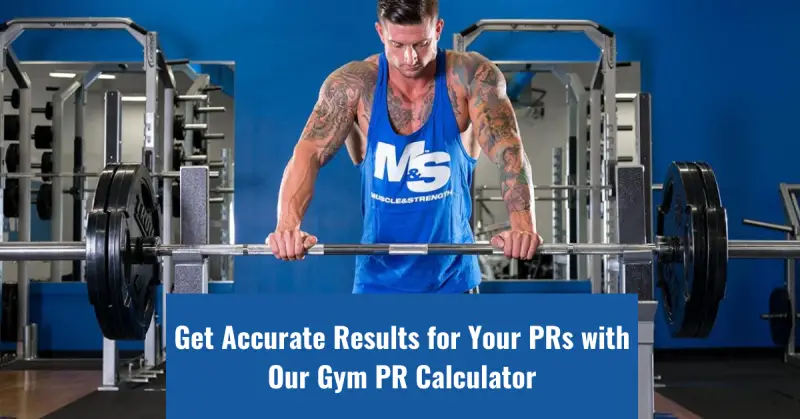 Get Accurate Results for Your PRs with Our Gym PR Calculator - GymNstrength